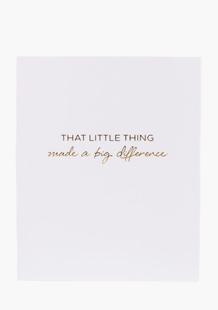 Wrinkle & Crease Local Greeting Card - Little Thing, Big Difference ...