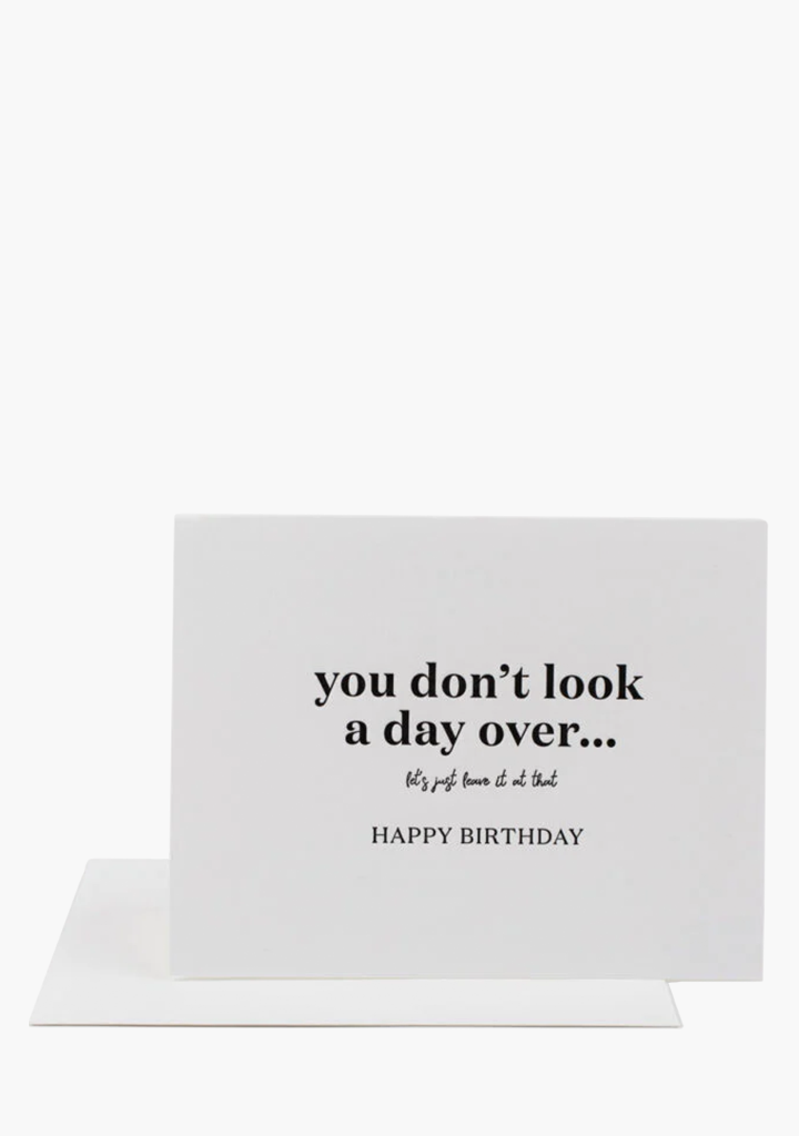 Wrinkle & Crease Local Greeting Card - Birthday Don't Look a Day Over